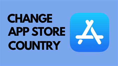 Ways You Can T Miss How To Change App Store Region