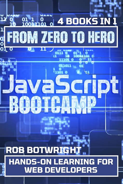 javascript bootcamp hands on learning for web developers ebook botwright rob