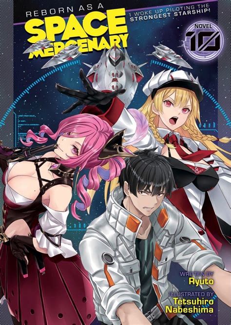 Light Novel Reborn As A Space Mercenary I Woke Up Piloting The