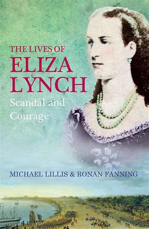 Gill Books History The Lives Of Eliza Lynch
