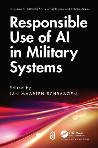 Responsible Use Of Ai In Military Systems Chapman And Hallcrc