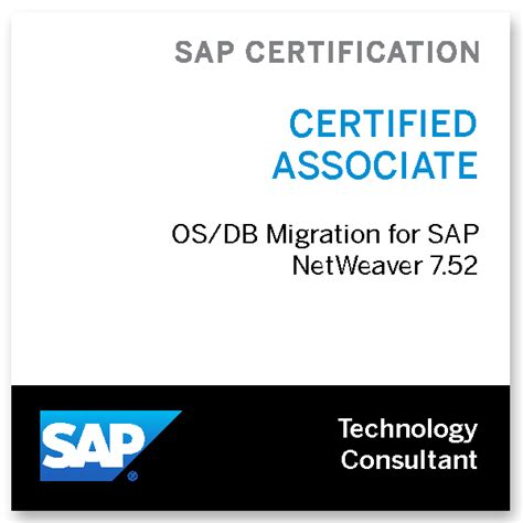 Sap Certified Technology Associate Os Db Migration For Sap Netweaver 7 52 Credly