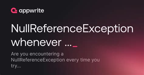 Nullreferenceexception Whenever I Call Storagecreatefile In The