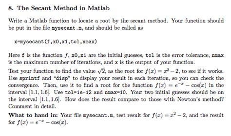 Solved Write A Matlab Function To Locate A Root By The