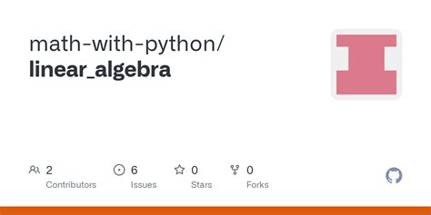 GitHub Math With Python Linear Algebra