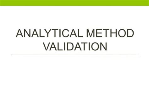 Analytical Methods Validation As Per Ich And Usp Ppt