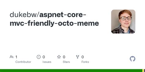 Github Dukebwaspnet Core Mvc Friendly Octo Meme