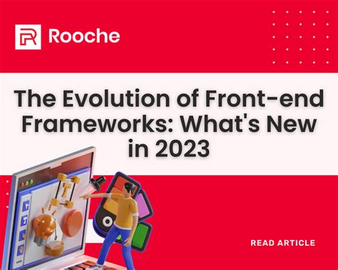 the evolution of front end frameworks what s new in 2023 rooche digital