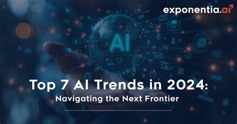 Exponentia Ai On Linkedin Aitech Aitrends2024 Futureofai Innovation Artificialintelligence…