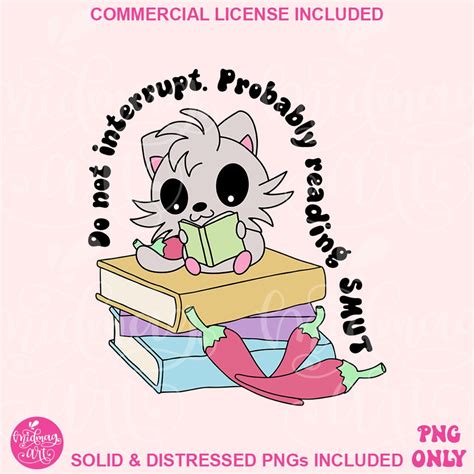 Do Not Interrupt Probably Reading Smut PNG Book Lover Sublimation Trendy PNG Hot Girls Read