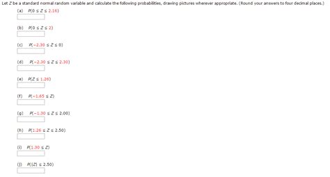 Solved Let Z Be A Standard Normal Random Variable And Chegg