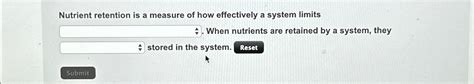 Solved Nutrient Retention Is A Measure Of How Effectively A