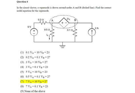 Solved Question 6 In The Circuit Shown A Supernode Is Drawn