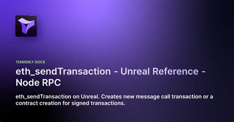Ethsendtransaction Unreal Reference Node Rpc Tenderly Documentation