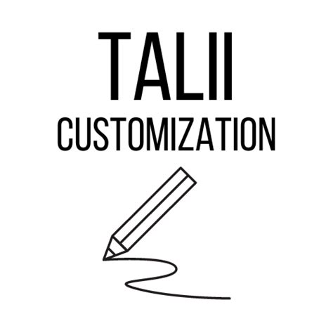 Customization Talii