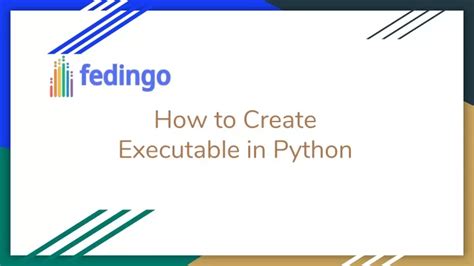 Ppt How To Create Executable In Python Powerpoint Presentation Free