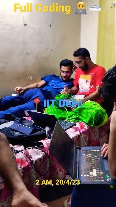 Full Coding 🧑‍💻🔥 Shorts Iitdelhi Iit Coding Collegelife Iitbombay Engineering Youtube
