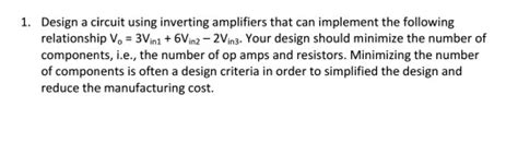 solved 1 design a circuit using inverting amplifiers that