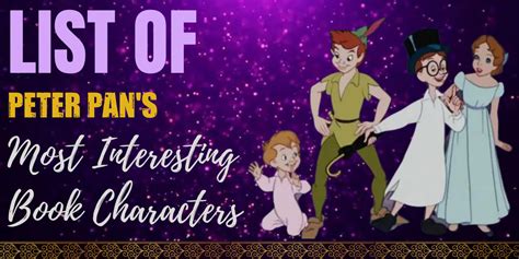 List Of Peter Pans Most Interesting Book Characters Hooked To Books