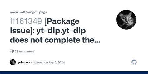 Package Issue Yt Dlpyt Dlp Does Not Complete The Update To Version