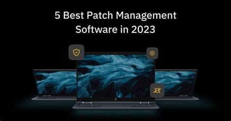 5 best patch management software in 2023 r sysadminblogs