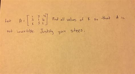 Solved Let A Find All Values Of K So That A Is Not Chegg