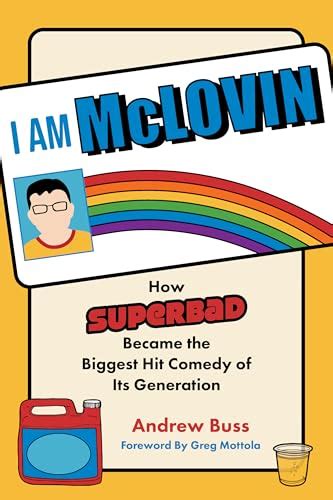 I Am Mclovin How Superbad Became The Biggest Comedy Hit Of Its