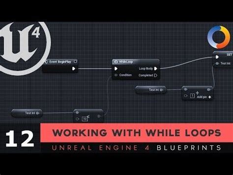 While Loops Unreal Engine Blueprints Tutorial Series