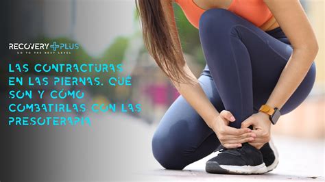 Leg Contractures And How To Fight Them Recovery Plus