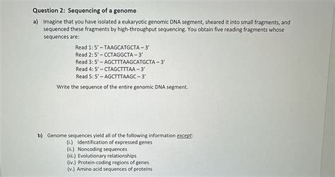 Solved Question Sequencing Of A Genomea Imagine That Chegg