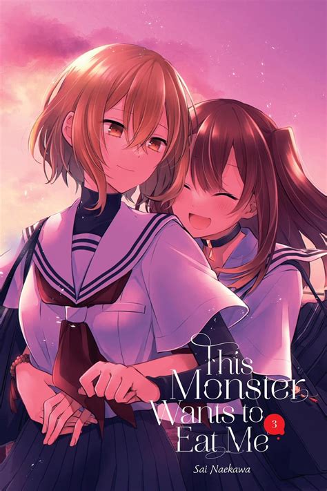 This Monster Wants To Eat Me Vol Volume This Monster Wants To Eat Me Naekawa Sai