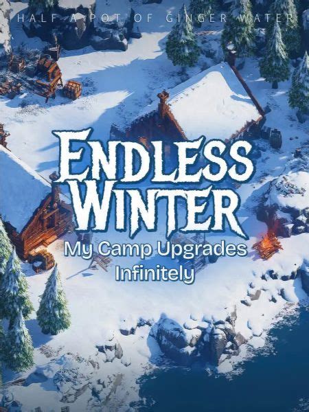 Endless Winter My Camp Upgrades Infinitely Chapter 158 158 120 Rat