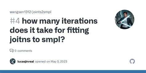 how many iterations does it take for fitting joitns to smpl · issue 4 · wangsen1312