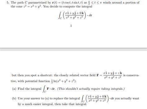 solved 5 the path c parametrized by r t tcost tsint t as