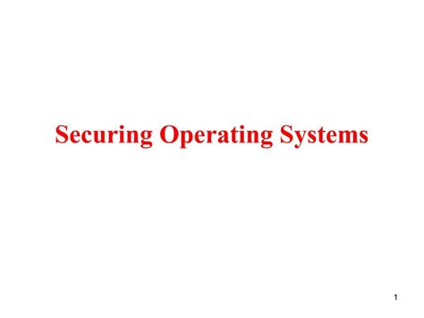 Ppt Securing Operating Systems Powerpoint Presentation Free Download Id638441