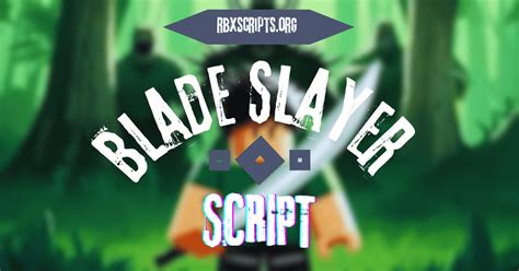 Blade Slayer Script RBX Scripts