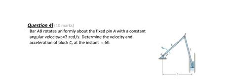 Solved Question 410 ﻿marksbar Ab ﻿rotates Uniformly About