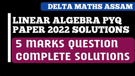 Bsc 5th Sem Linear Algebra 2022 Pyq Paper Solutions 5 Marks Question