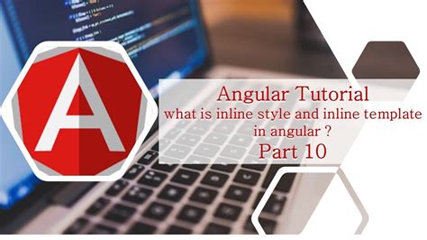 What Is Inline Style And Inline Template In Angular Angular