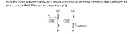 Solved Using The Tickercad Power Supply Push Button And A
