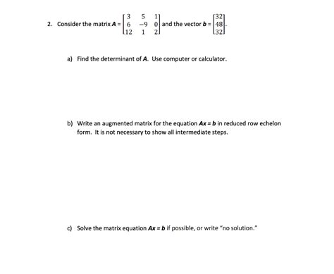 Solved 2 Consider The Matrix A 3612591102 And The Chegg Com
