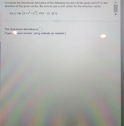 Solved Compute The Directional Derivative Of The Following