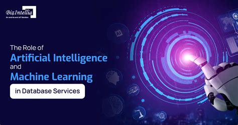 The Role Of Artificial Intelligence And Machine Learning In Database Services