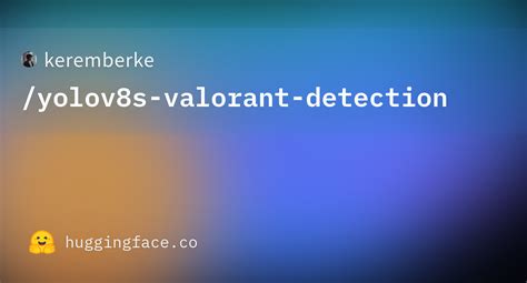 Bestpt · Keremberkeyolov8s Valorant Detection At Main