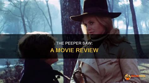 The Peeper Saw A Movie Review Shuntool
