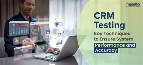 Crm Testing Key Techniques To Ensure System Performance And Accuracy