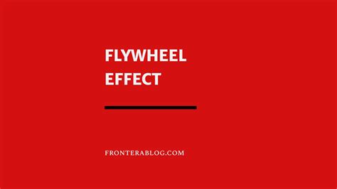 Flywheel Effect How Businesses Go From Good To Great
