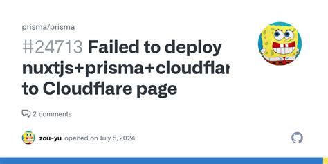 Failed To Deploy Nuxtjs Prisma CloudflareD To Cloudflare Page Issue Prisma Prisma