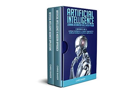 artificial intelligence learning automation skills with python by chris baker goodreads