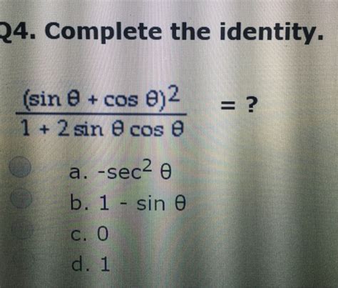 Solved Complete The Identity Sin Theta Cos Theta 2 1